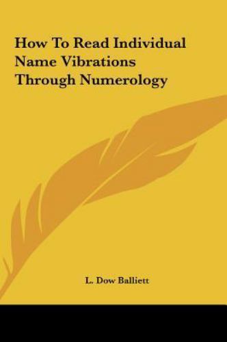 How to Read Individual Name Vibrations Through Numerology by L. Dow ...