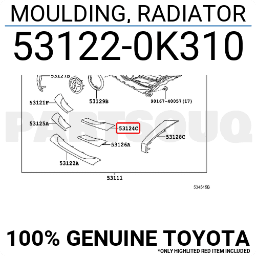 531220K310 Genuine Toyota MOULDING, RADIATOR 53122-0K310 | eBay