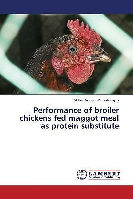 Performance of broiler chickens fed maggot meal as protein substitute ...
