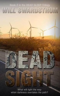 Dead Sight: Book 2 in the Dead Sleep Trilogy by Will Swardstrom ...