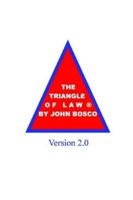 John Bosco Esq. The Triangle of Law(R) Version 2.0 (Paperback) (UK ...