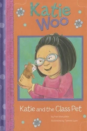 Fran Manushkin Katie and the Class Pet (Hardback) Katie Woo (UK IMPORT ...
