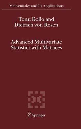 Advanced Multivariate Statistics with Matrices by Tõnu Kollo: New 9781402034183| eBay