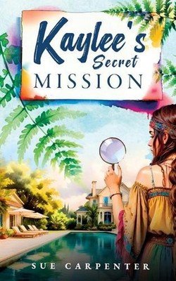 Kaylee's Secret Mission by Carpenter Paperback Book 9781067010782| eBay