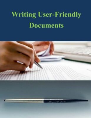 Writing User-Friendly Documents 9781503205901| eBay