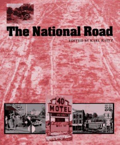 Creating the North American Landscape Ser.: National Road by George F ...