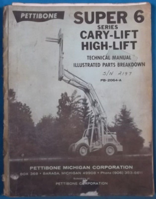 PETTIBONE SUPER 6 SERIES CARY-LIFT HIGH-LIFT FORKLIFT PARTS MANUAL BOOK ...