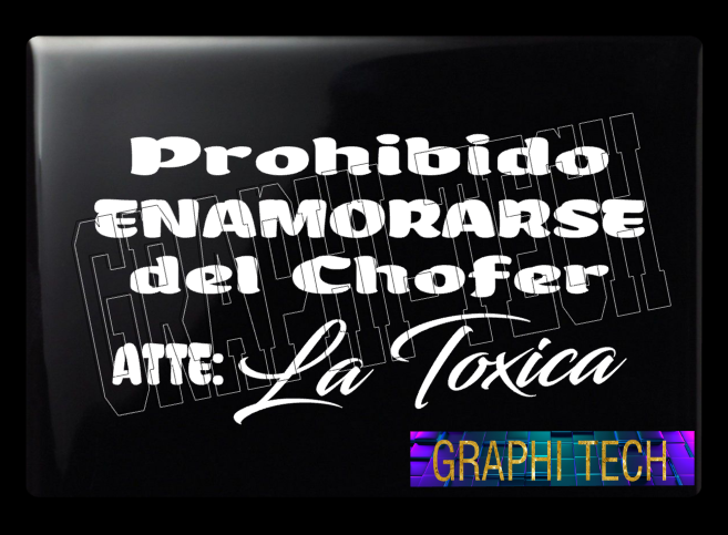 EL CHOFER ES CASADO LA TOXICA STICKER CALCOMANIA DECAL PEGATINA CALCA ...