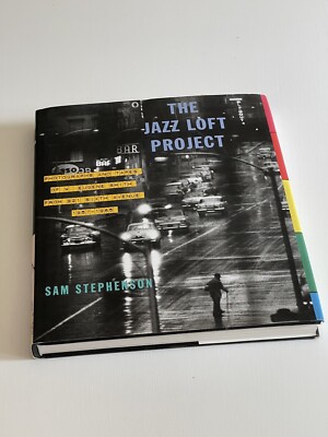 The Jazz Loft Project: Photographs and Tapes of W. Eugene Smith from ...