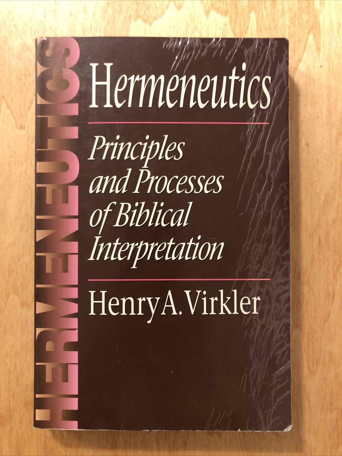 Hermeneutics : Principles and Processes of Biblical Interpretation by ...