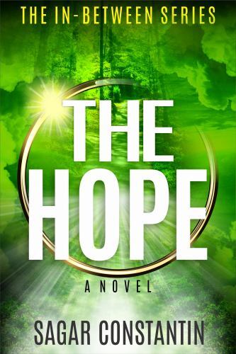 The Hope : The IN-BETWEEN series Book 3 by Sagar Constantin (2022 ...
