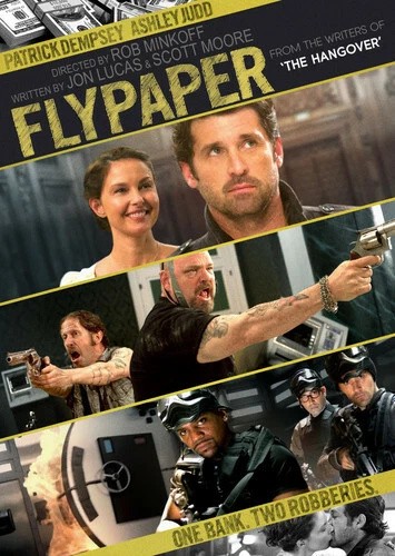 Flypaper, Very Good, Patrick Dempsey,Tim Blake Nelson,Ashley Judd, Rob ...