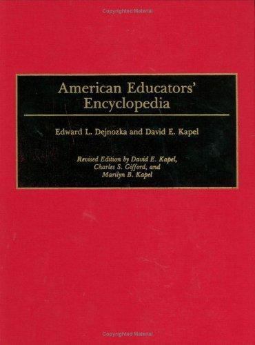 American Educators' Encyclopedia by David E. Kapel, Charles S. Gifford ...
