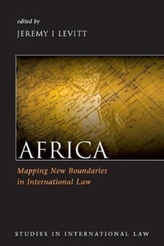 Jeremy I Levitt Africa (Paperback) Studies in International Law (UK ...