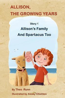 Allison, the Growing Years Story1 : Allison's Family and Spartacus Too ...