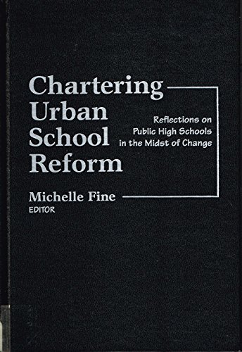 Michelle Fine Chartering Urban School Reform (Relié) 9780807733189 | eBay