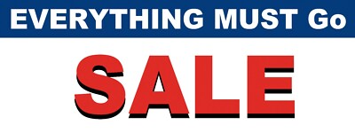 Everything MUST Go Banner,Sale Banner, Clearance Banner Indoor Outdoor ...