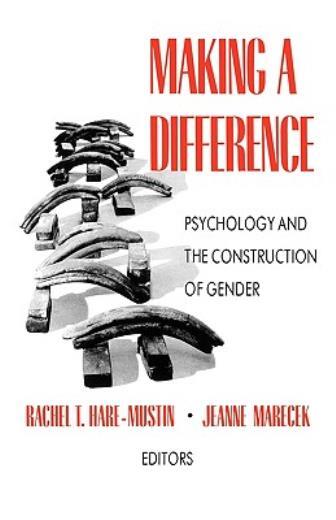 Making a Difference : Psychology and the Construction of Gender by ...