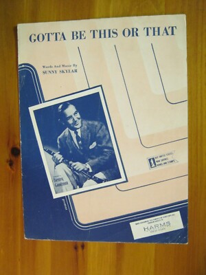Gotta Be This Or That Sunny Skylar ft Benny Goodman 1945 Sheet Music | eBay