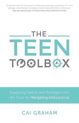 Teen Toolbox : Equipping Parents and Teenagers with the Tools for ...