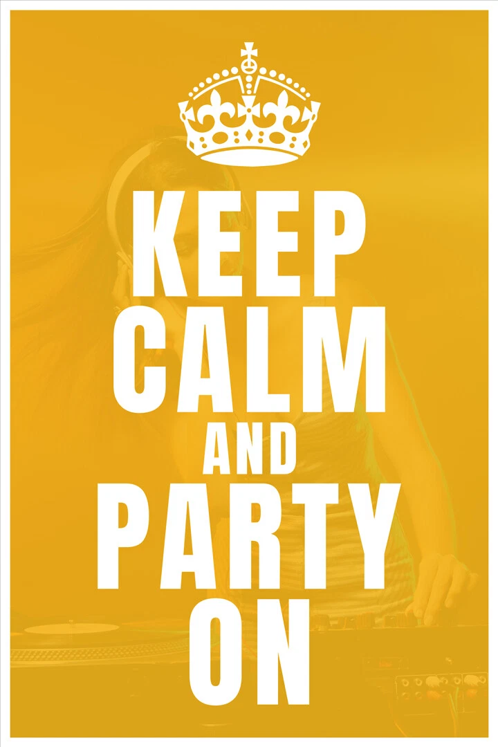 Keep Calm And S Party On
