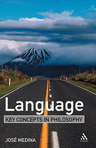 Language: Key Concepts in Philosophy by Medina, Jose Paperback ...