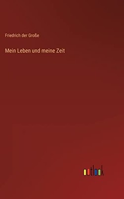 Mein Leben und meine Zeit (German Edition) | eBay
