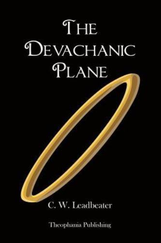 Devachanic Plane by C. W. Leadbeater (2012, Trade Paperback) for sale ...
