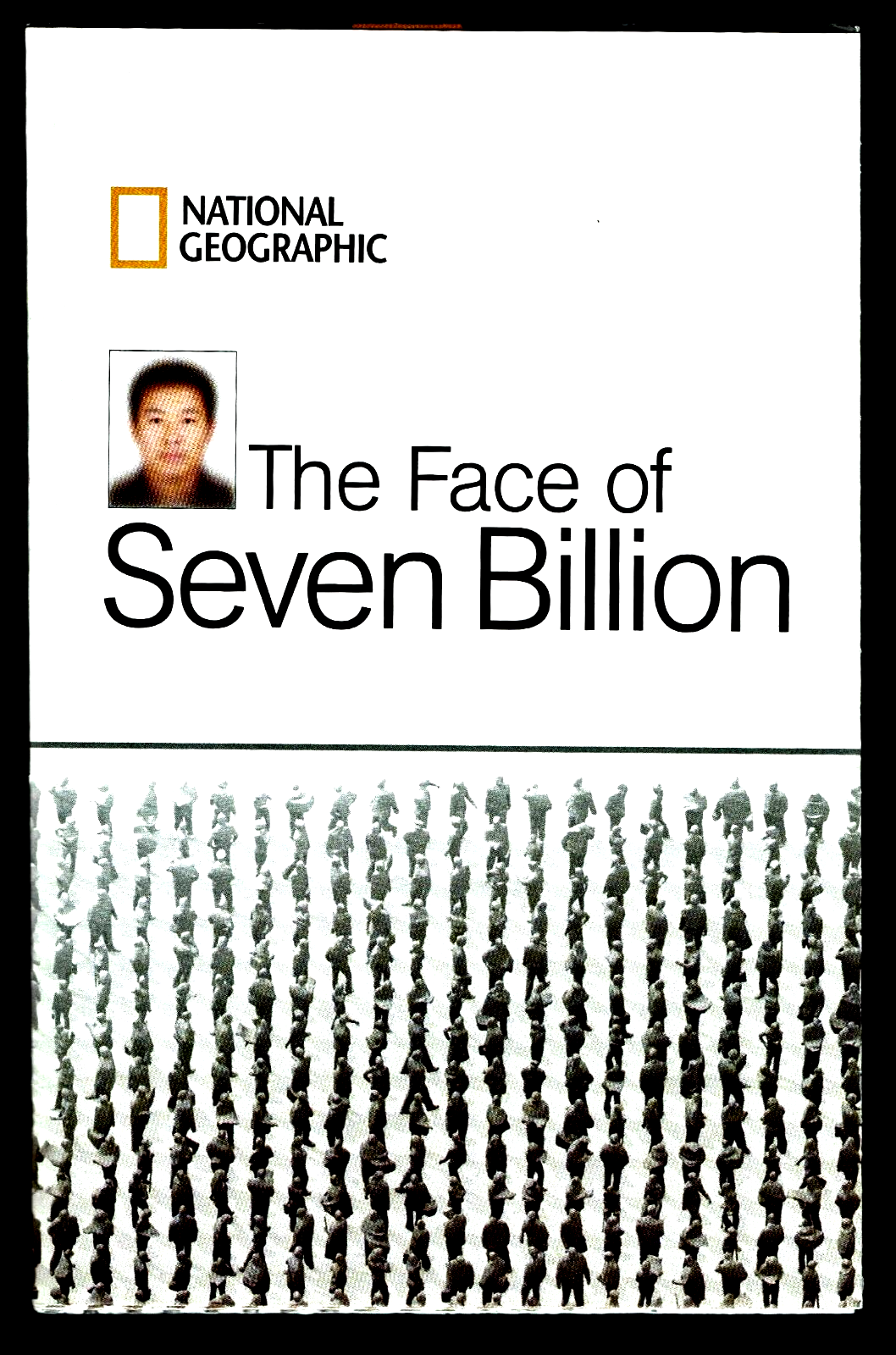 ⫸ 2011-3 March The FACE OF SEVEN 7 BILLION PEOPLE National Geographic ...