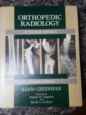 Orthopedic Radiology A Practical Approach 2nd edition Adam Greenspan ...