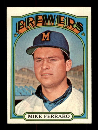1972 Topps #613 Mike Ferraro EXMT/EXMT+ Brewers 561007 | eBay
