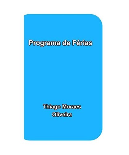 Programa de Férias, Thiago Moraes Oliveira 1714241351 | eBay.de