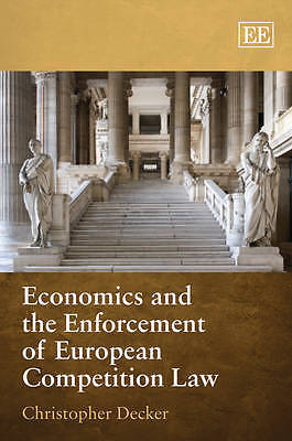 Economics and the Enforcement of European Competition Law by ...
