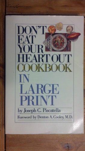DON'T EAT YOUR HEART OUT COOKBOOK (THORNDIKE PRESS LARGE By Joseph C ...
