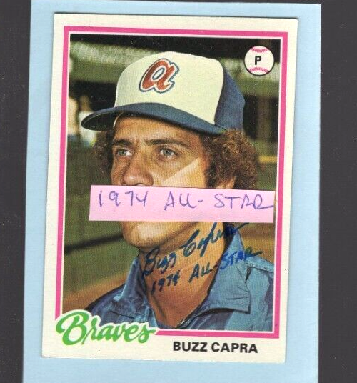 Autographed Buzz Capra '74 All-Star added 1978 Topps Braves NRMT | eBay