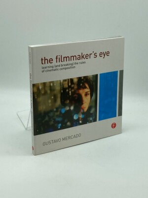 The Filmmaker's Eye Learning the Rules of Cinematic Composition | eBay