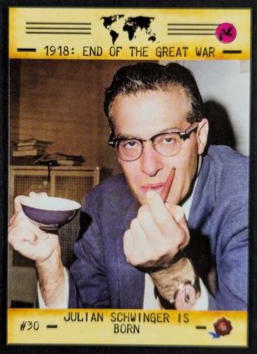Julian Schwinger is Born Physicist 2023 End of Great War History Card ...