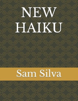 New Haiku by Sam Silva (English) Paperback Book | eBay