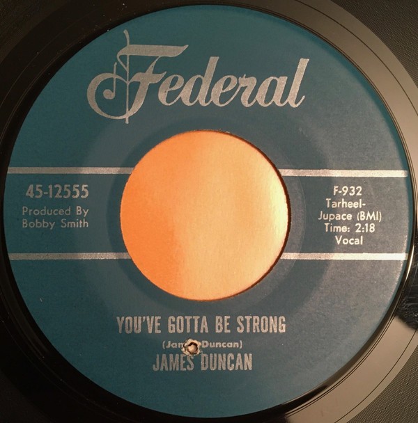 James Duncan (2) - You've Gotta Be Strong / All Goodbyes Ain't Gone, 7 ...