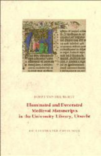Illuminated and Decorated Medieval Manuscripts in the University ...