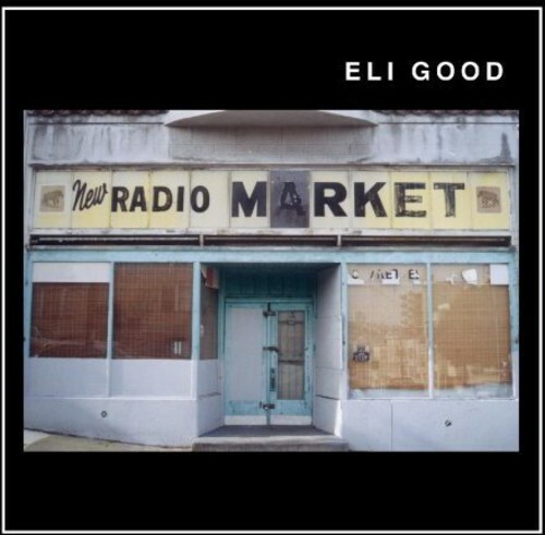 New Radio Market by Good, Eli (CD, 2004) for sale online | eBay