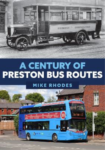 Mike Rhodes A Century of Preston Bus Routes (Poche) 9781398108783 | eBay