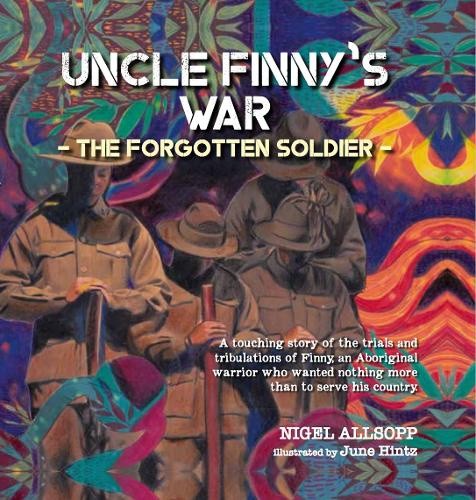 Uncle Finny's War: The forgotten soldier by Nigel Allsopp [Paperback ...