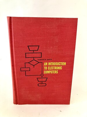 Gordon B. Davis AN INTRODUCTION TO ELECTRONIC COMPUTERS McGraw-Hill ...