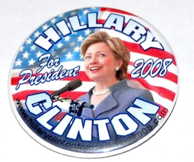2008 HILLARY CLINTON 2.25" campaign pin pinback button obama political ...