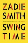 Swing Time by Zadie Smith: New 9781594203985| eBay