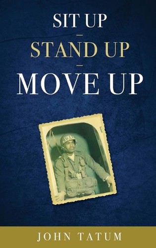 Sit Up - Stand Up - Move Up by John Tatum (English) Hardcover Book ...