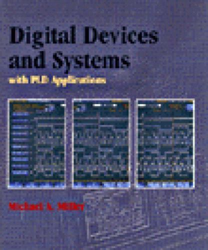 Digital Devices and Systems (with PLD Applications) by Michael A ...