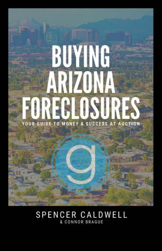 Buying Arizona Foreclosures: Your Guide to Money & Success at Auction ...