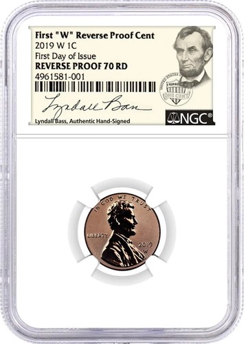 2019 W Reverse Proof Lincoln Cent NGC PF70 RD First Day of Issue ...